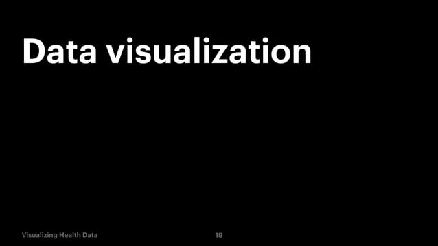 Visualizing Health Data
