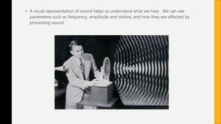 Visualizing sound | PPT