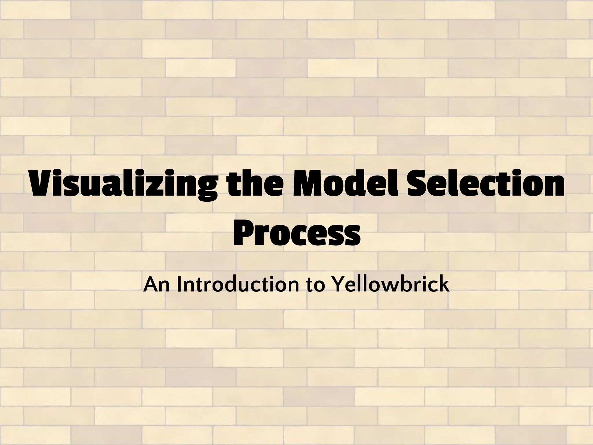 Visualizing the model selection process | PPT