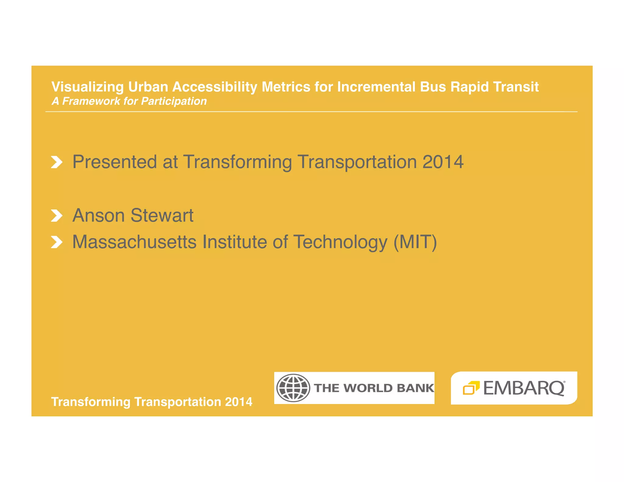 Visualizing Urban Accessibility Metrics for Incremental Bus Rapid ...