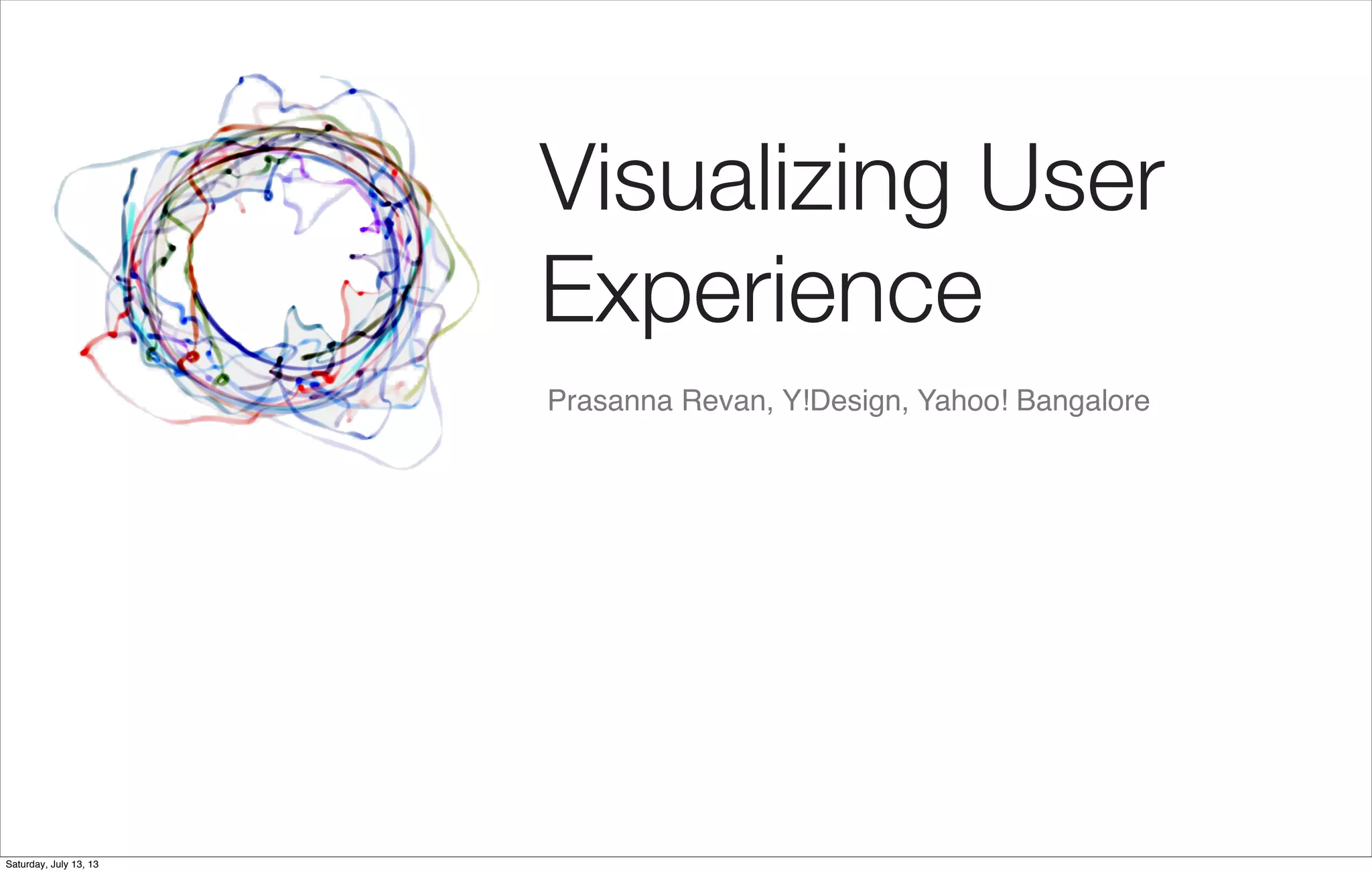 Yahoo! Hack India: Hyderabad | Visualizing User Experience | PDF | Computing | Technology ...