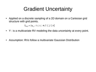 Visualizing the variability of gradient in uncertain 2d scalarfield | PPT