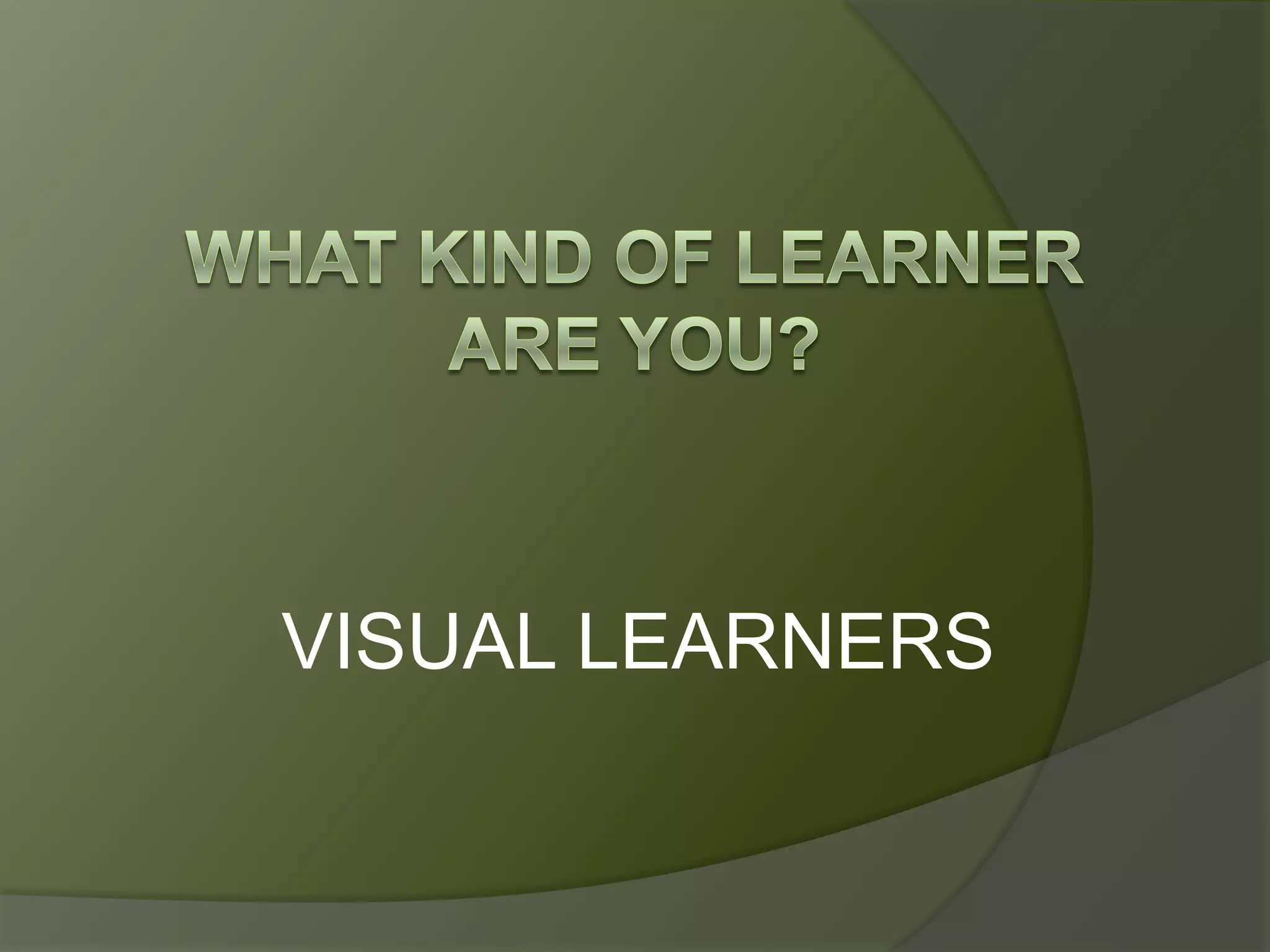 Learning Styles: Visual Learner | PPTX