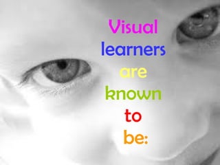 Visual learners | PPT