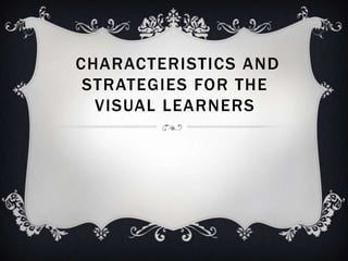 types of learners:visual | PPTX