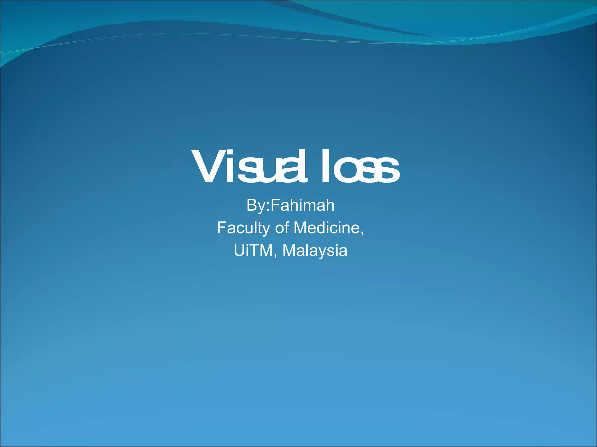 Acute Visual Loss | PPT | Eye and Vision Conditions | Diseases and ...