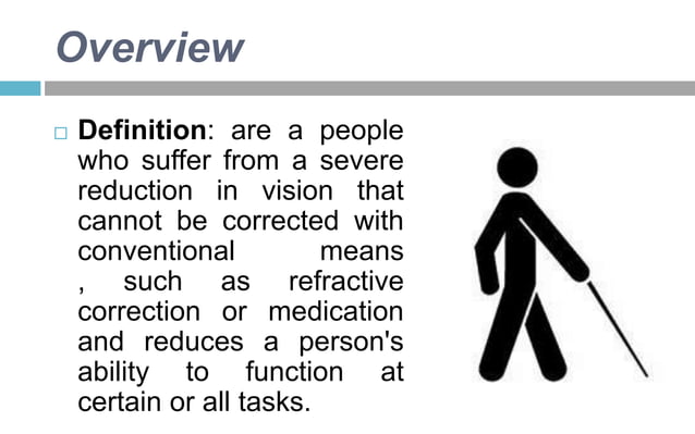 Visually impaired as a design challenge | PPTX | Eye and Vision ...