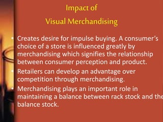 Impact and importance of Visual merchandising | PPTX