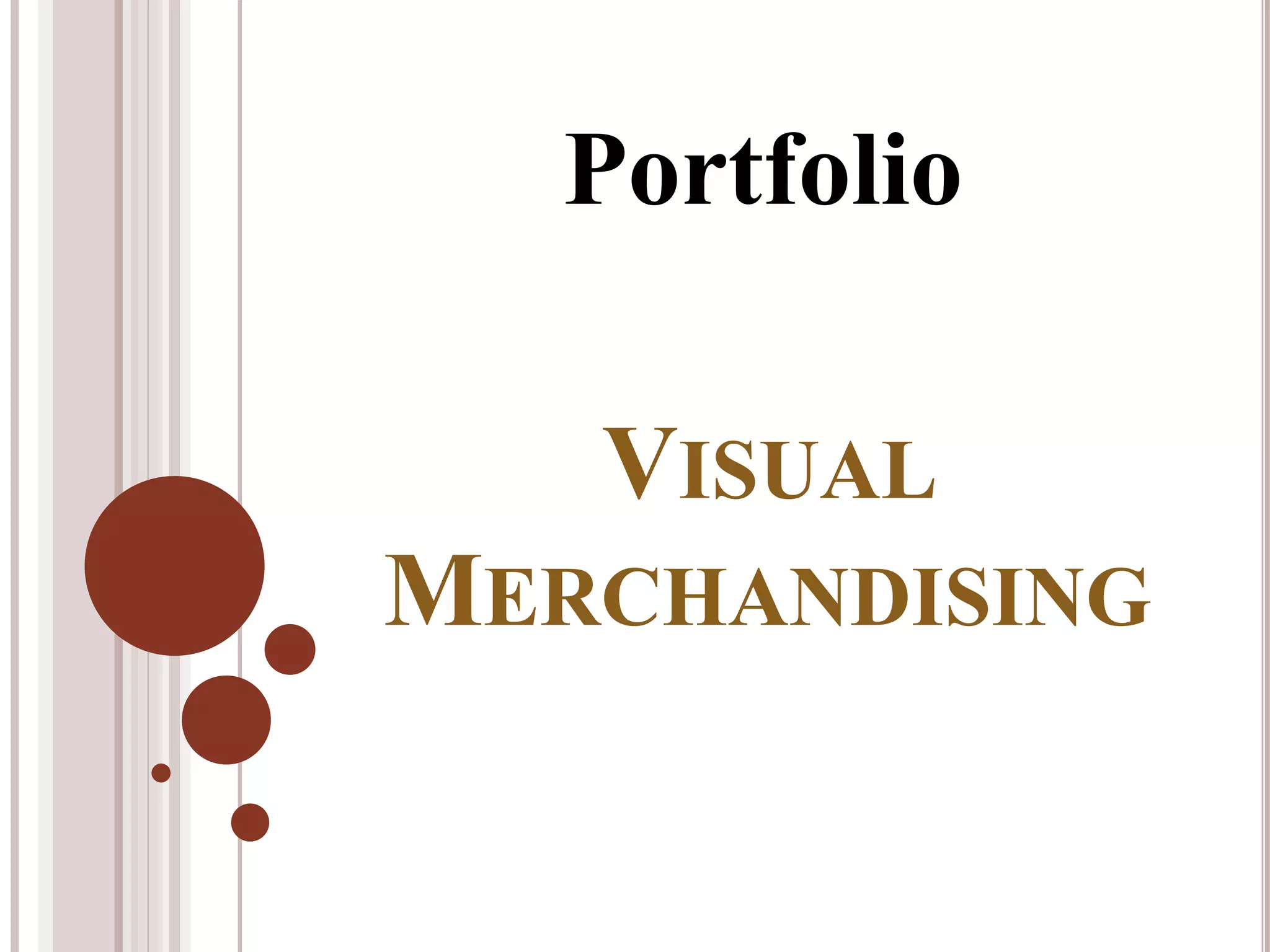 Visual Merchandising Portfolio | PPTX
