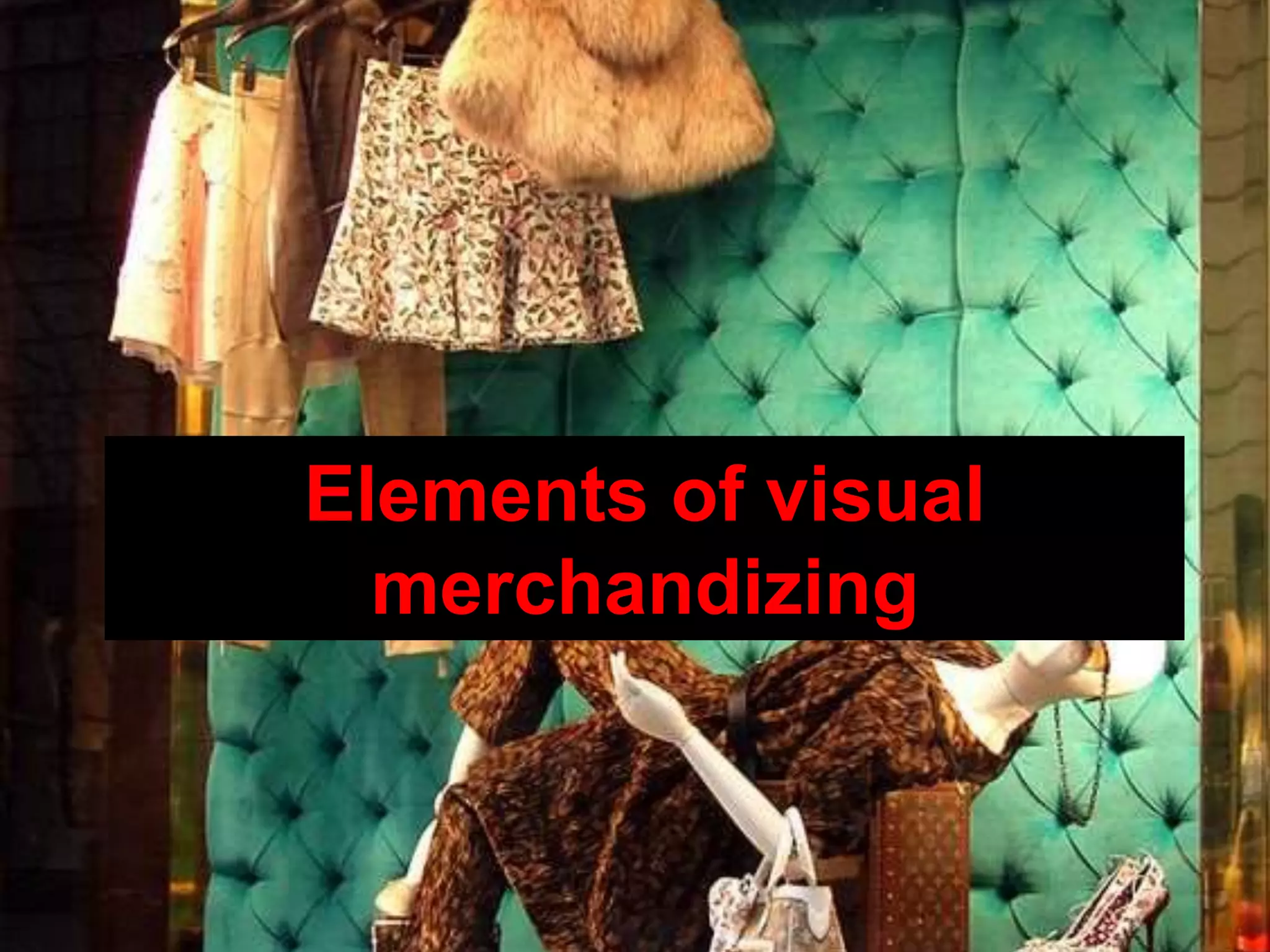 Visual merchandising ppt | PPTX