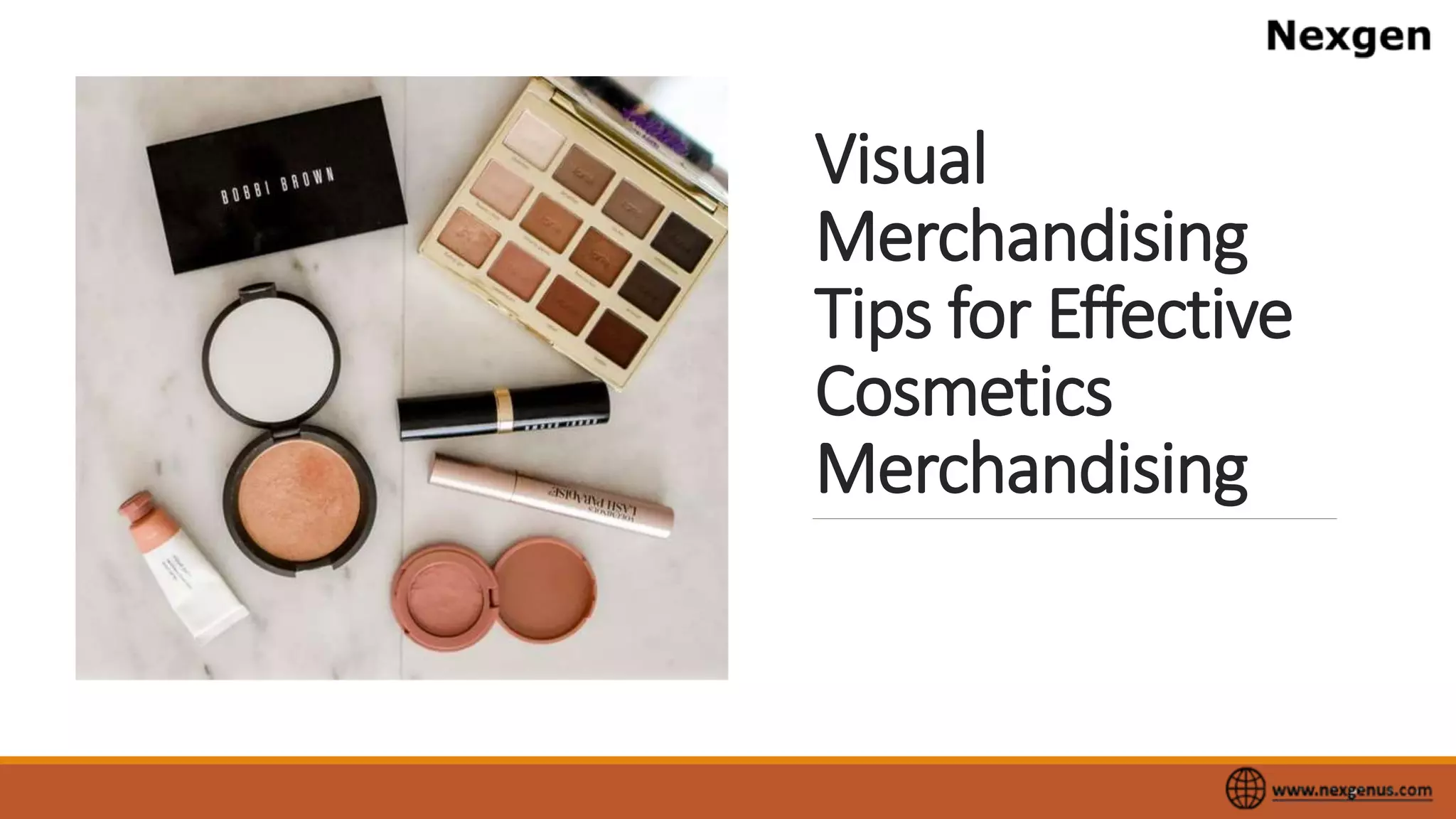 Visual merchandising tips for effective cosmetics merchandising | PPTX