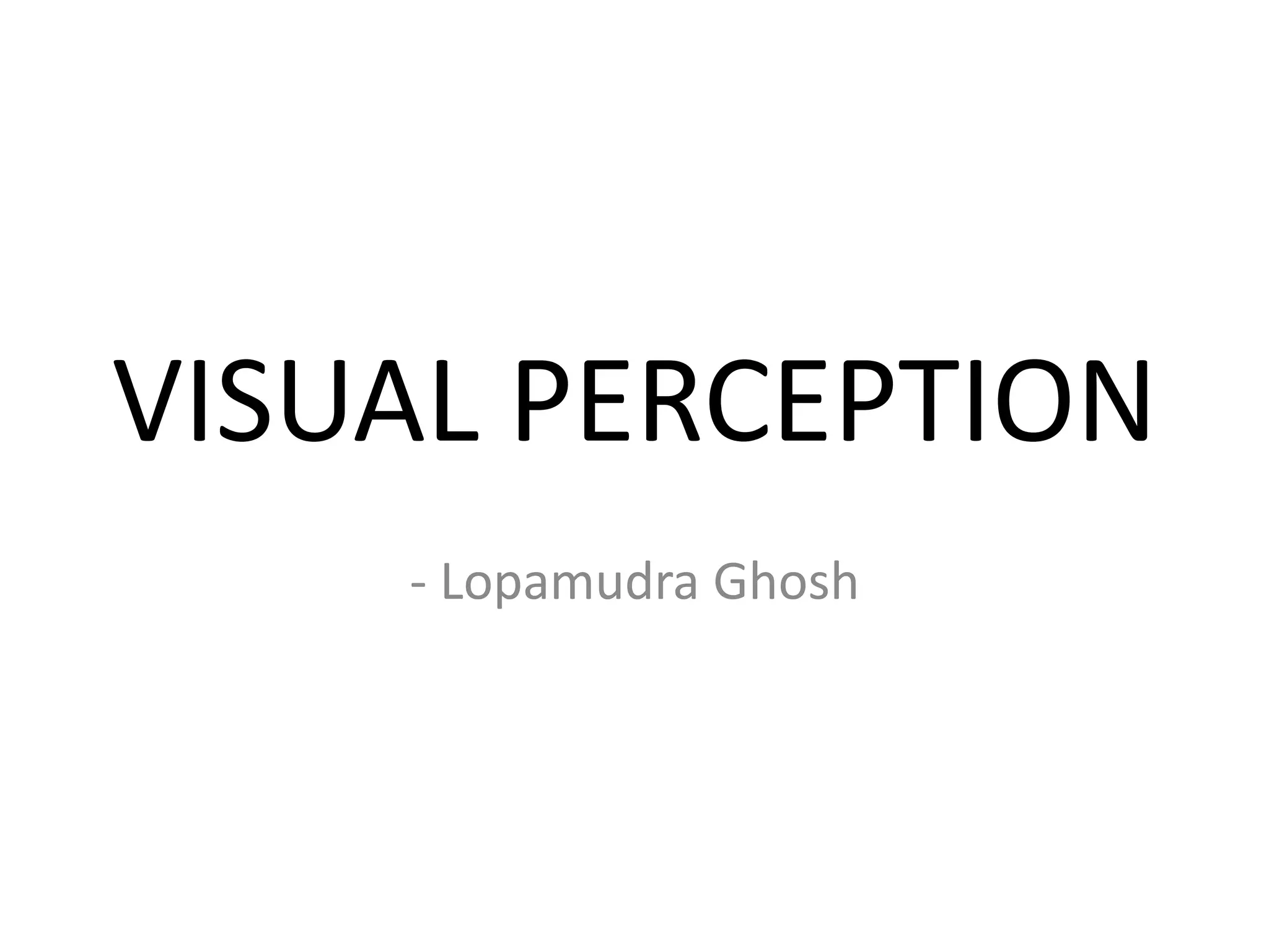 Visual perception concepts | PPTX | Eye and Vision Conditions ...