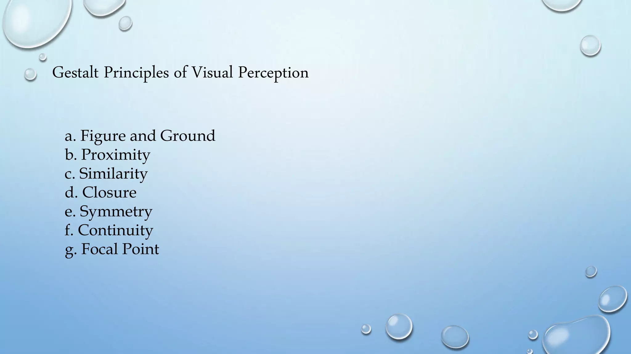 Gestalt's principles of visual perception and its principles | PPTX