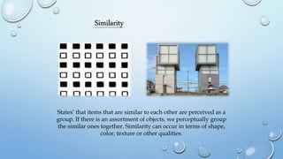 Gestalt's principles of visual perception and its principles | PPTX