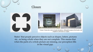 Gestalt's principles of visual perception and its principles | PPTX