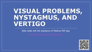 Visual problems, nystagmus, and vertigo | PPT