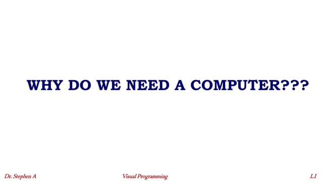 Visual Programming - Lecture 1 - Why do we need programming languages.pdf