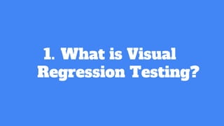 Visual Regression Testing with Wraith | PPT