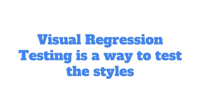 Visual Regression Testing with Wraith | PPT