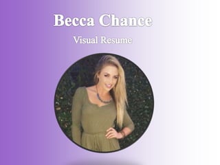 Visual Resume - Becca Chance | PPTX | Resume Writing and Advice | Job ...