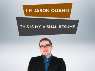 Jason Quann - Visual Resume | PDF
