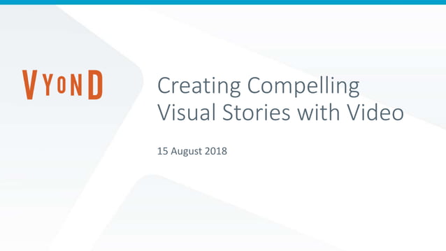 Creating Compelling Visual Stories with Video - Vyond Webinar by Stacy ...