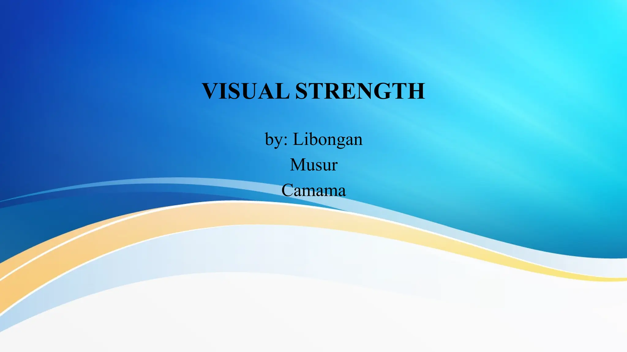 VISUAL STRENGTH advantages and disadvantages.pptx