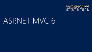 使用下一代的Visual studio 14開發下一代的asp.net mvc v next ( mvc 6 ) | PPT