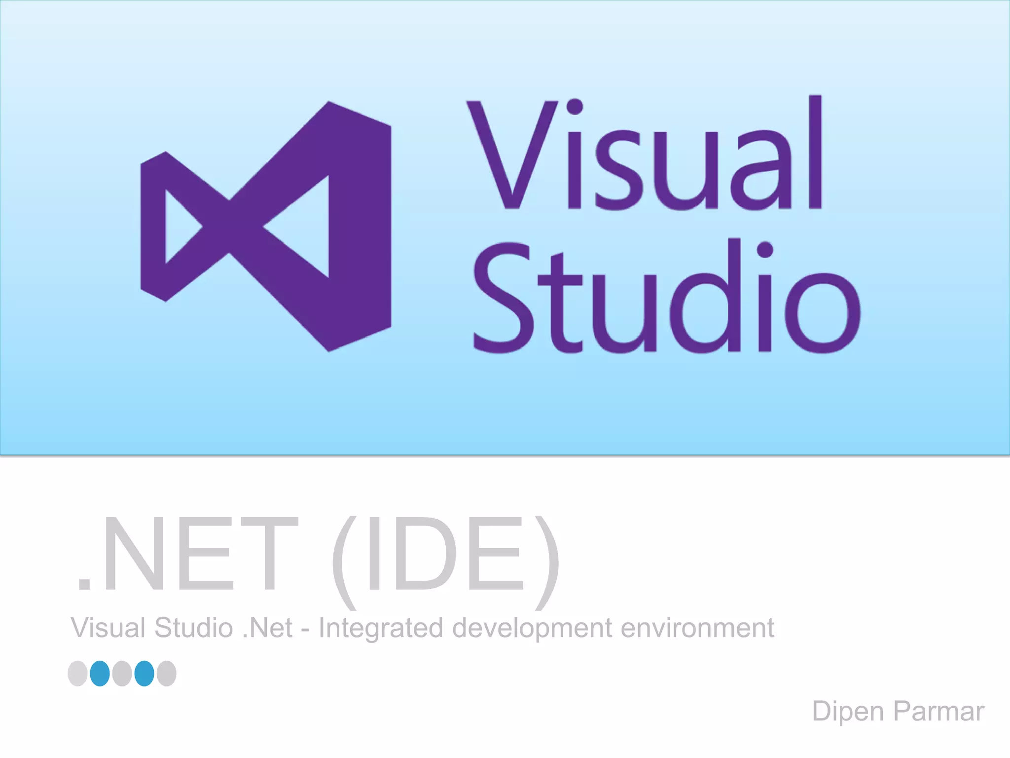 Visual studio ide componects dot net framwork | PPT