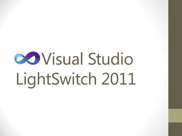Introducing MS VS LightSwitch 2011 | PPTX
