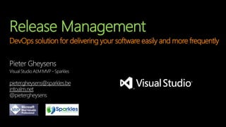 DevOps with Visual studio Release Management (Pieter Gheysens) | PPT