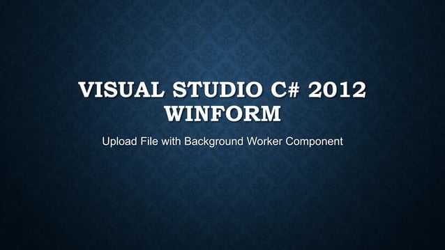 [Winform] Visual studio C# 2012 upload ftp | PPT