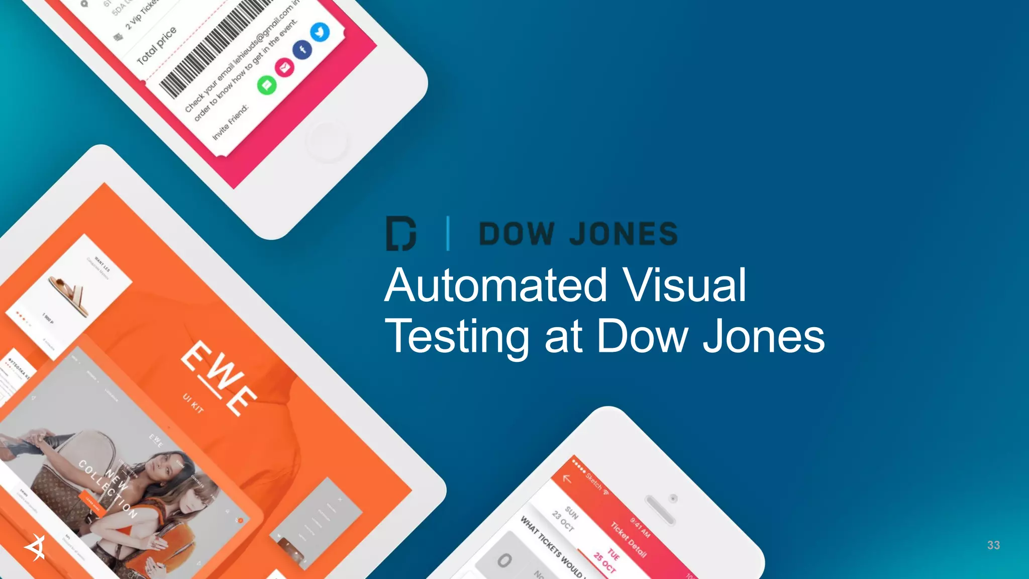 Automated Visual Testing at Scale : Real-life Example from Dow Jones | PPT