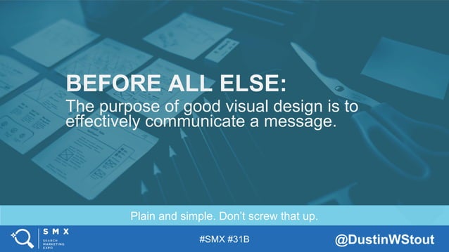 Visual Thinking and Practical Design Principles By Dustin Stout | PPT