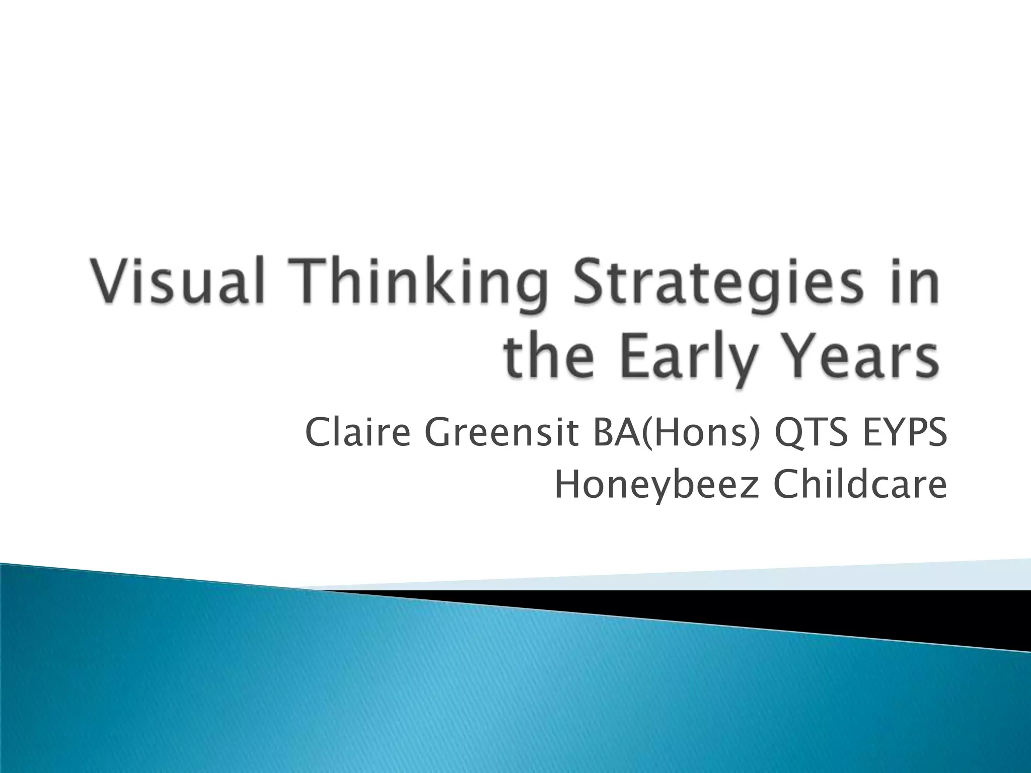 Visual thinking strategies in the early years | PPT