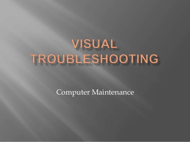 Visual Troubleshooting