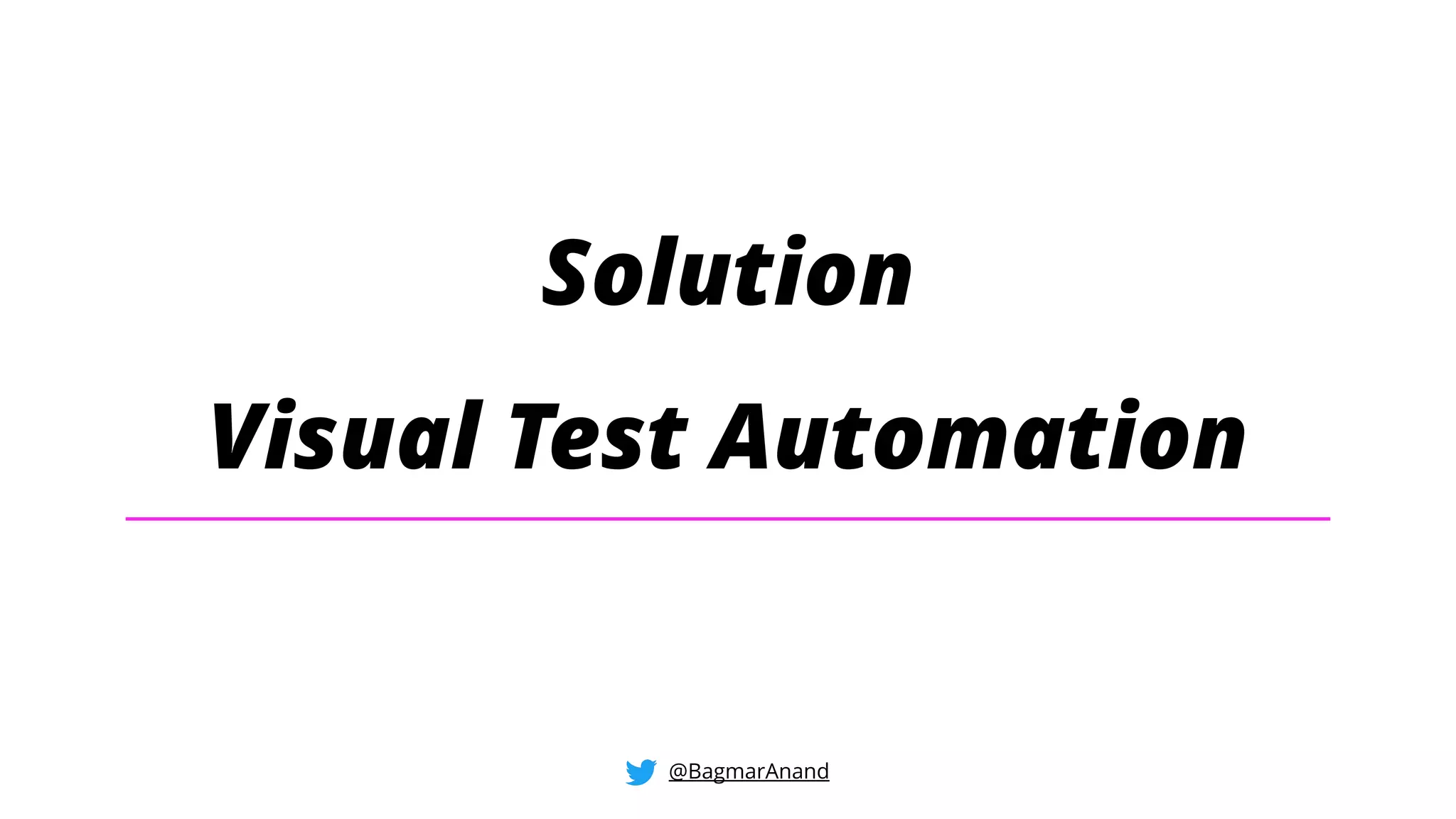 Visual Validation - The missing tip of the automation pyramid @AgileIndia2020 | PPT | Free Download