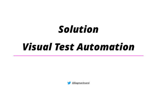 Visual Validation - The missing tip of the automation pyramid @AgileIndia2020 | PPT