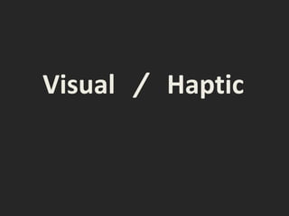 Visual vs haptic | PPTX