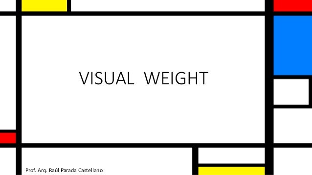 Visual weight