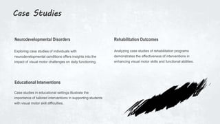 Visuo - Motor Skills and It's assessment | PPTX