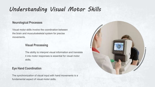 Visuo - Motor Skills and It's assessment | PPTX | Physical Therapy ...