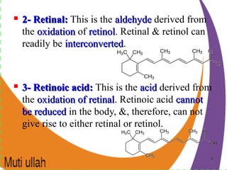 Vitamin A, vitamin D lecture1, lecture2 | PPT