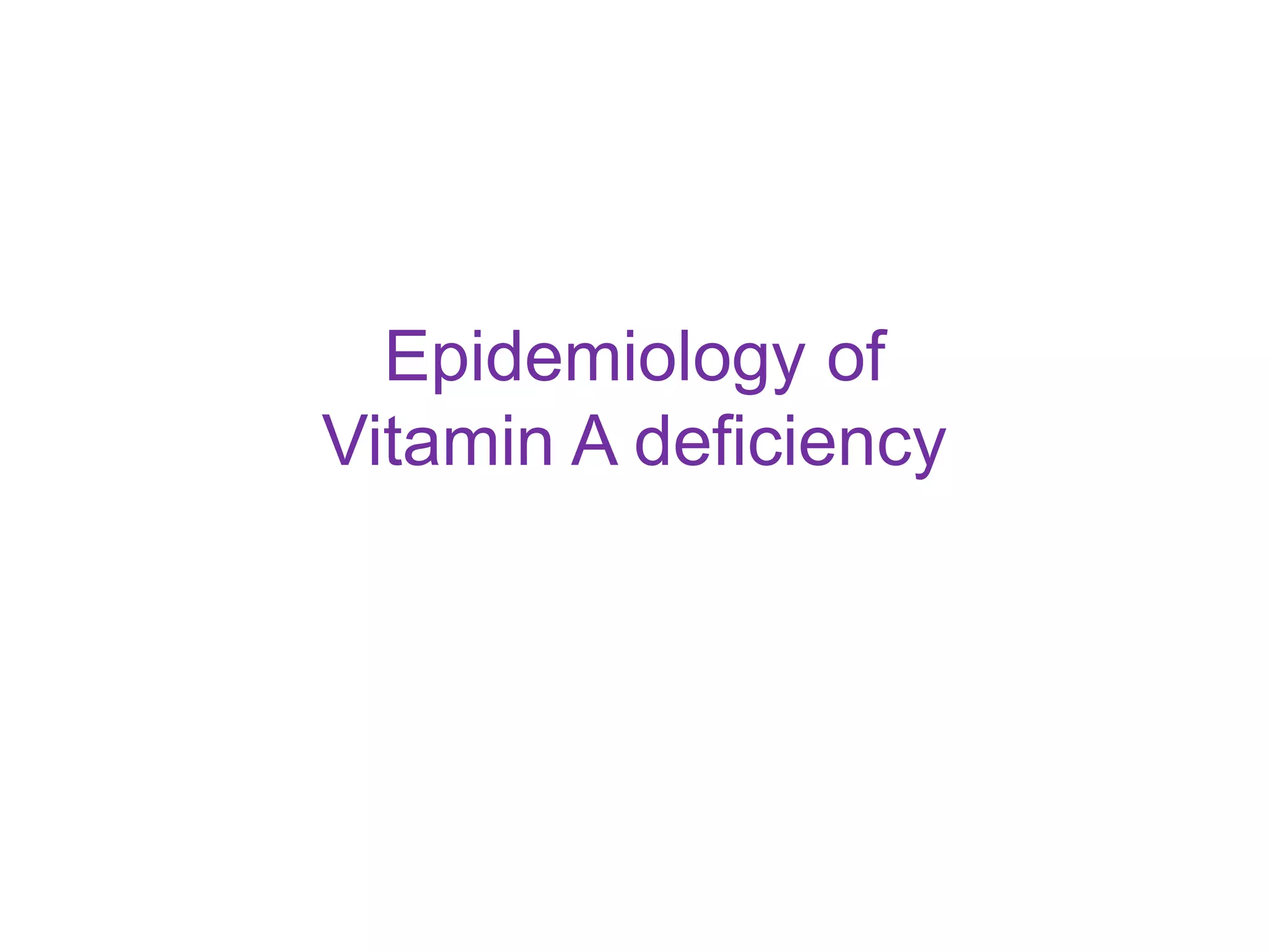 Vit a deficiency 2021 | PPT