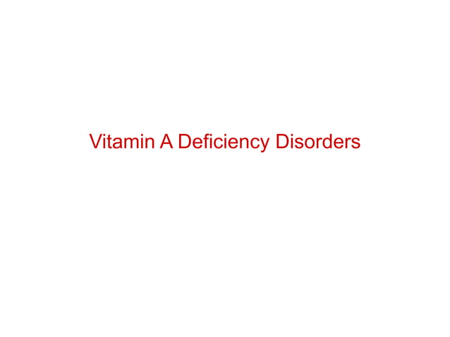Vit a deficiency 2021 | PPT