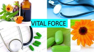 vital force.pptx homeopathy organon of medicine | PPTX