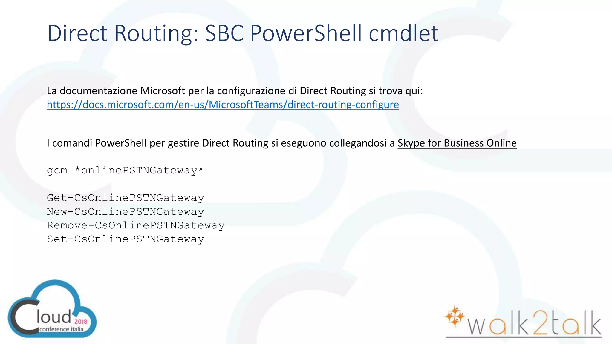 CCI2018 - Microsoft Teams Direct Routing: scenari, setup e routing avanzato | PPTX