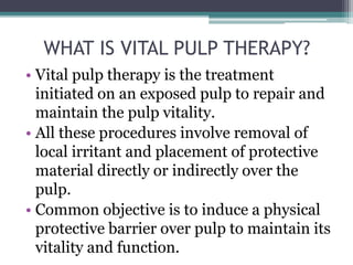 Vital pulp therapy | PPTX