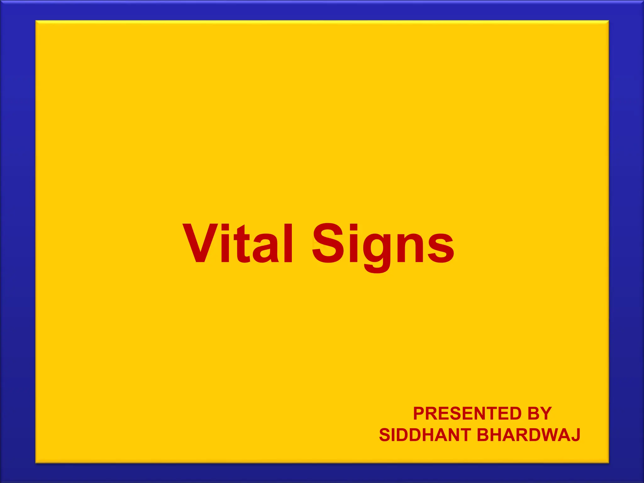Vital Sign.ppt gives brief about Vital sign | PPT