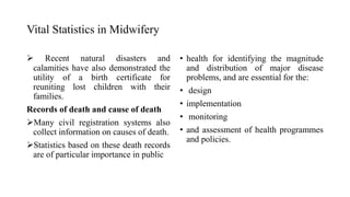 Vital Statistics in Midwifery, Bachelor of science in nursing (1).pptx